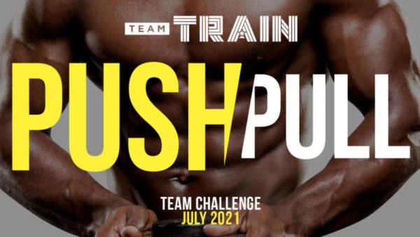 July Push/Pull Workout Schedule | TRAIN